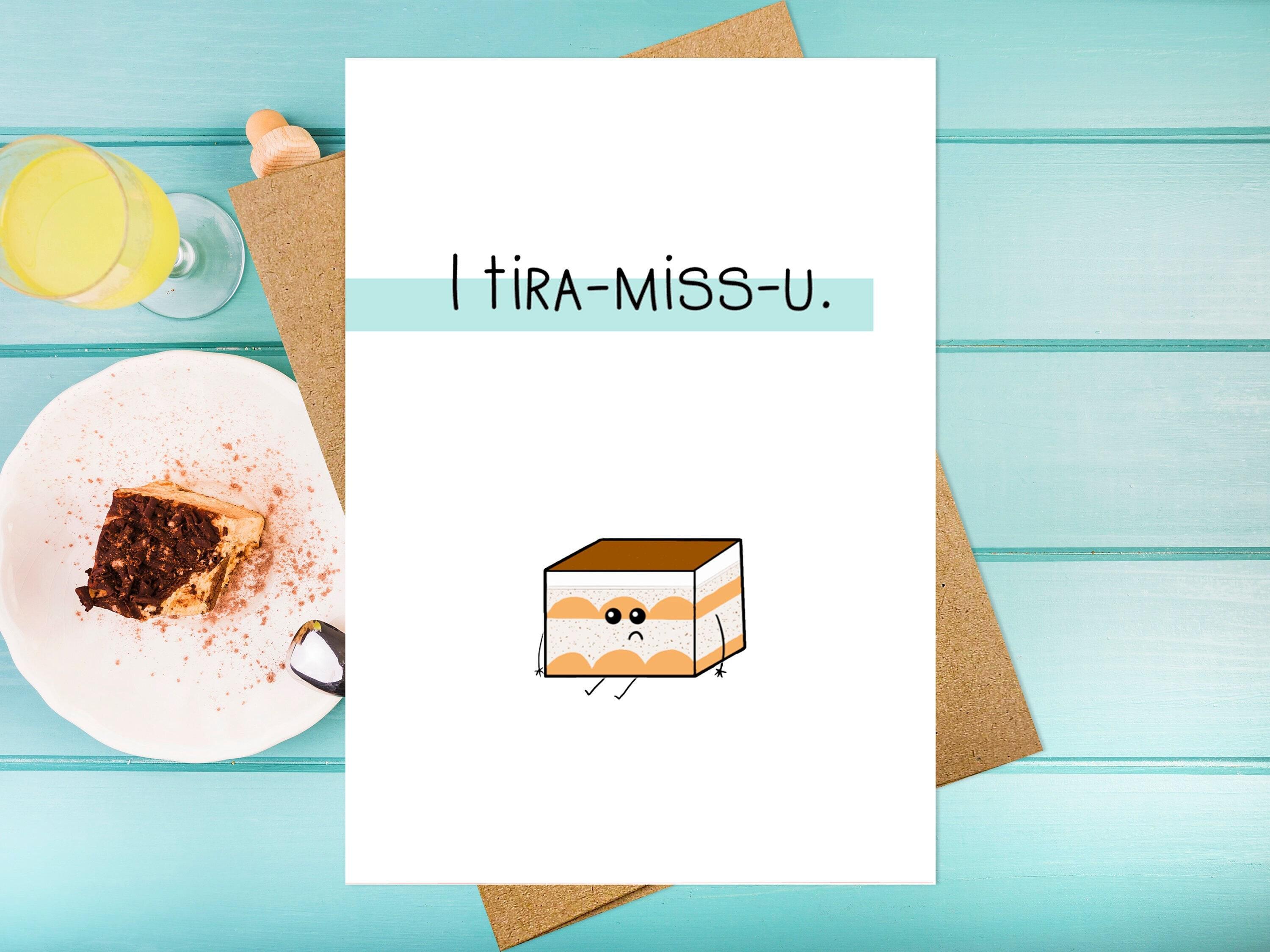 Tiramisu Thinking of You Miss You Card