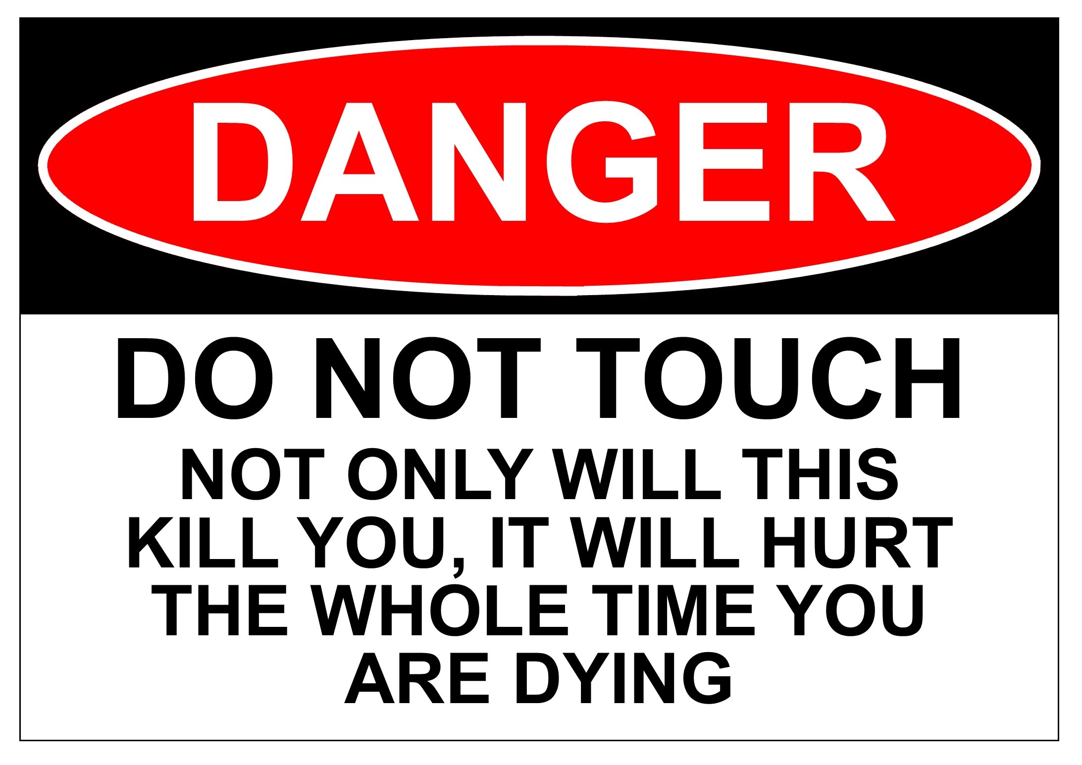 Home & Living :: Decals & Stickers :: Danger: Do Not Touch Sticker Sign